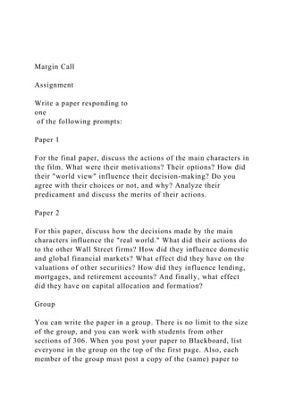 Margin CallAssignmentWrite a paper responding to one.docx