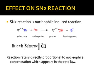 effect of nucleophile on substitution reaction|organic chemistry | PPTX