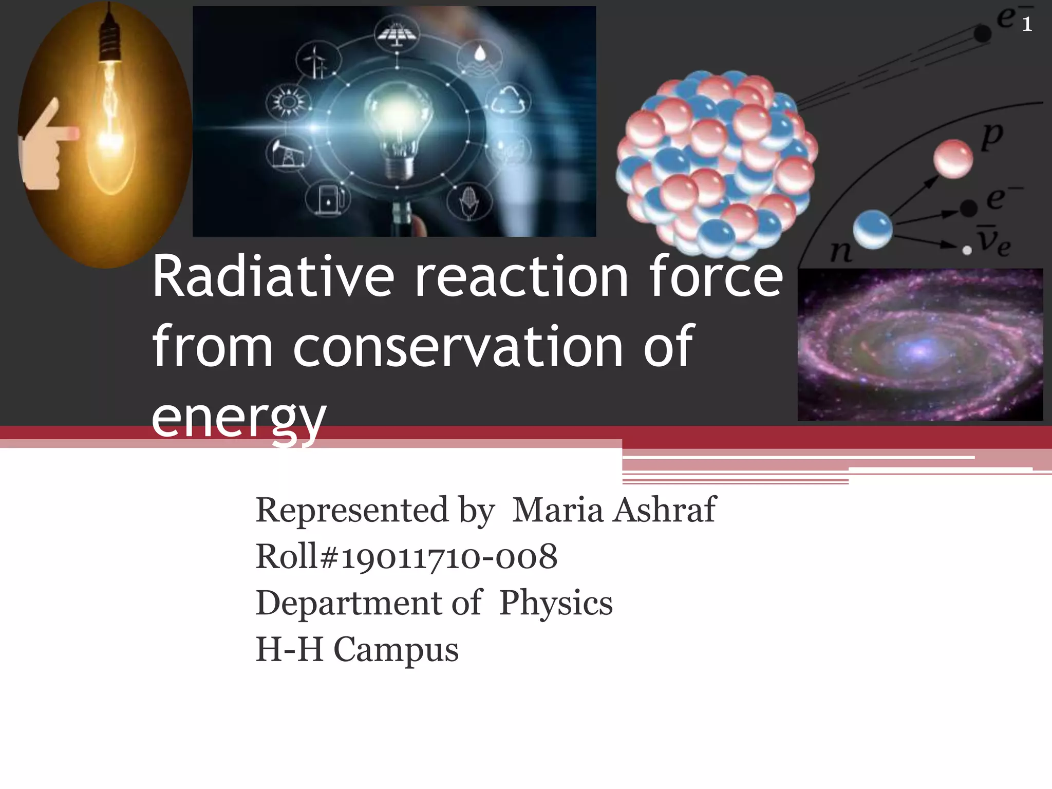 Radiative reaction Force From conservation of Energy | PPTX