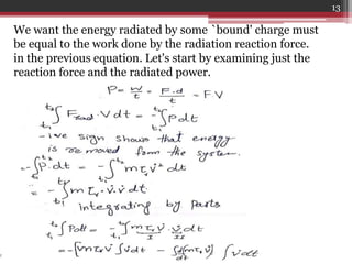 Radiative reaction Force From conservation of Energy | PPTX