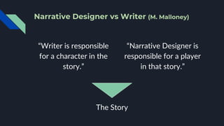 The meaningful difference between a Narrative Designer and a Writer ...