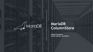 MariaDB ColumnStore | PPT