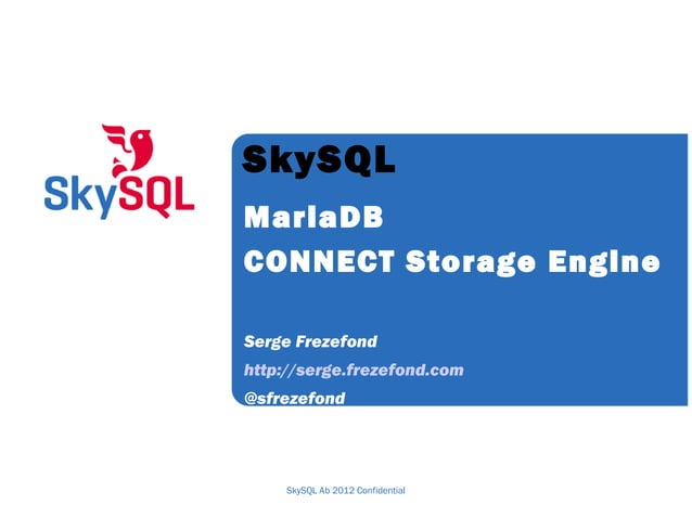 MariaDB CONNECT Storage Engine | PPT