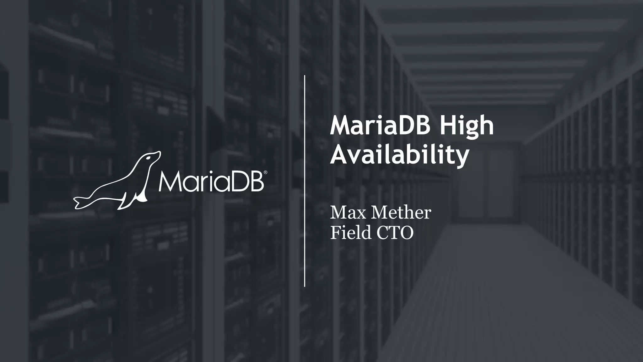 MariaDB High Availability Webinar | PPT