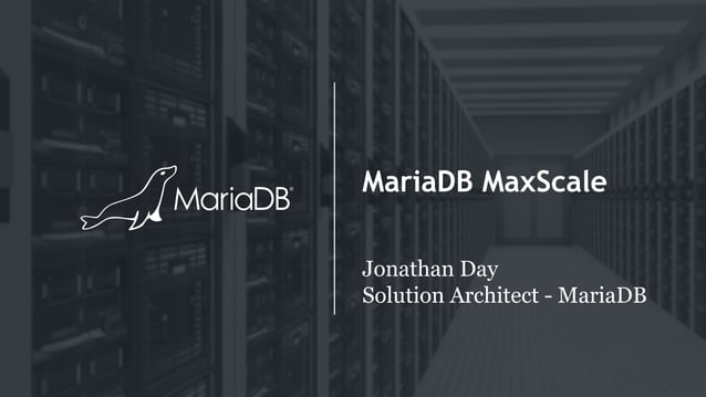 MariaDB MaxScale | PPT