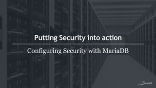 Database Security Threats - MariaDB Security Best Practices | PPT