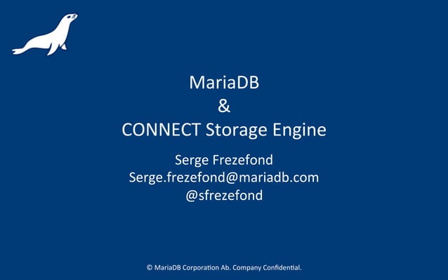 MariaDB: Connect Storage Engine | PPT