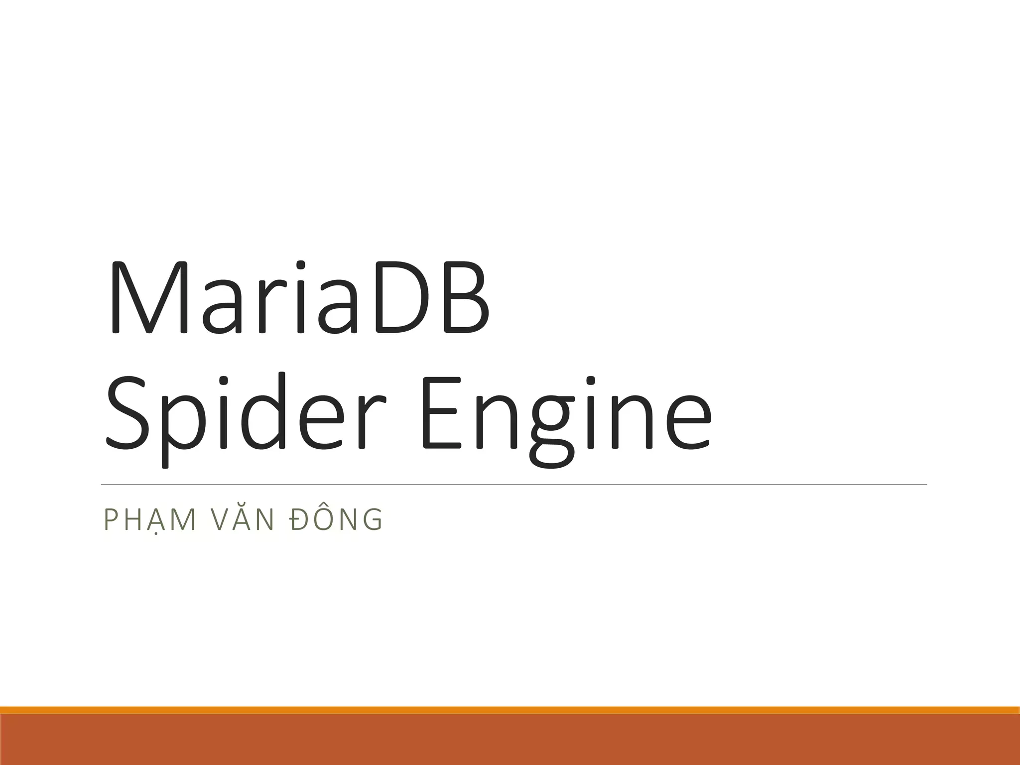 Maria db spider engine | PPT