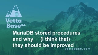 MariaDB stored procedures and why they should be improved | PDF
