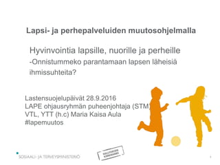 Maria Kaisa Aula: Hyvinvointia lapsille, nuorille ja perheille ...