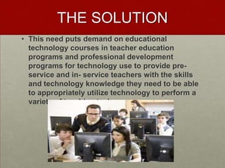 Preparing and training teachers to use technology in their classrooms ...