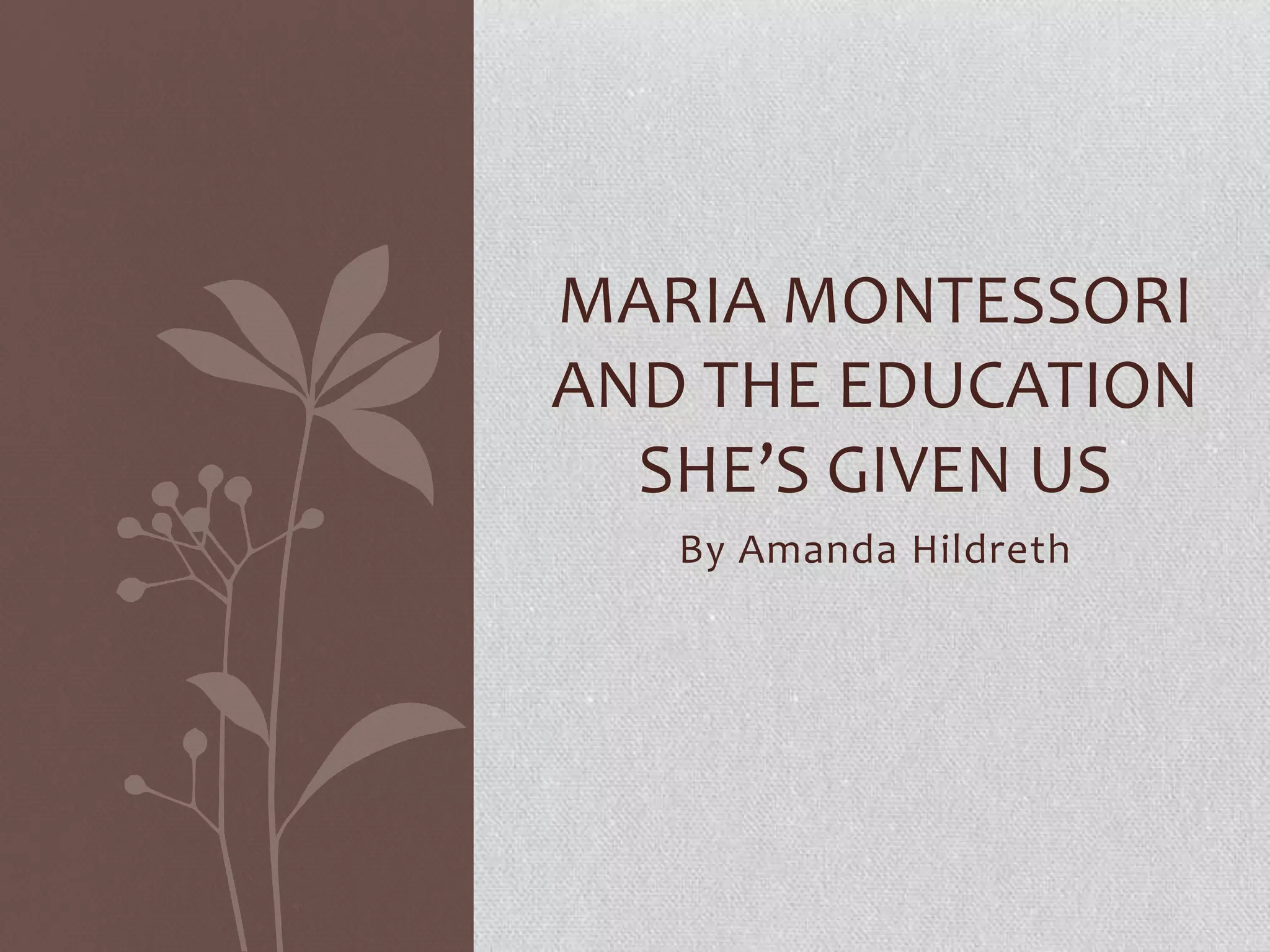 Maria Montessori | PPTX