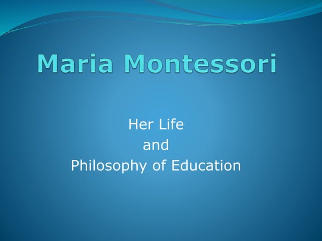 Maria Montessori | PPTX