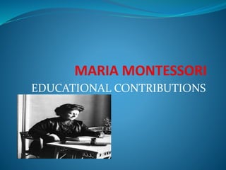 Maria montessori ppt | PPT