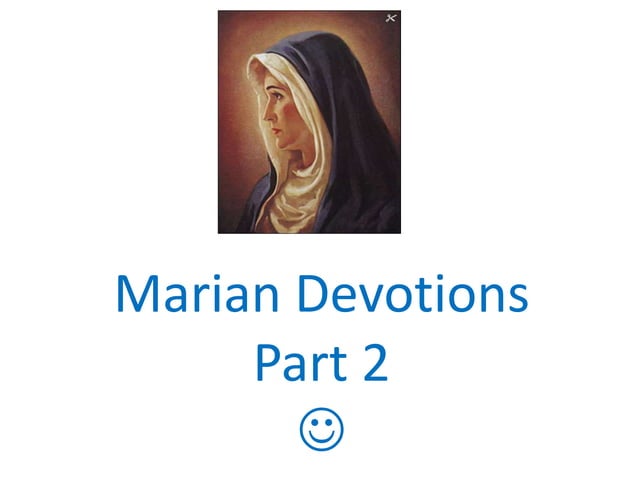 Marian devotions 2 | PPTX | Christianity | Religion & Spirituality