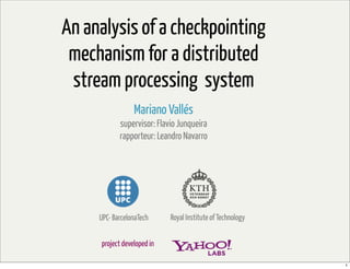An Analysis of a Checkpointing Mechanism for a Stream Processing System | PPT