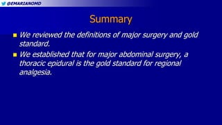 Thoracic Epidural Analgesia is the Gold Standard for Major Abdominal ...