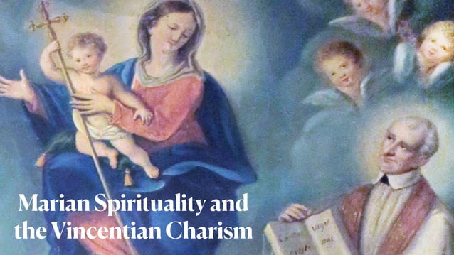 Marian Spirituality and the Vincentian Charism | PDF | Spirituality ...