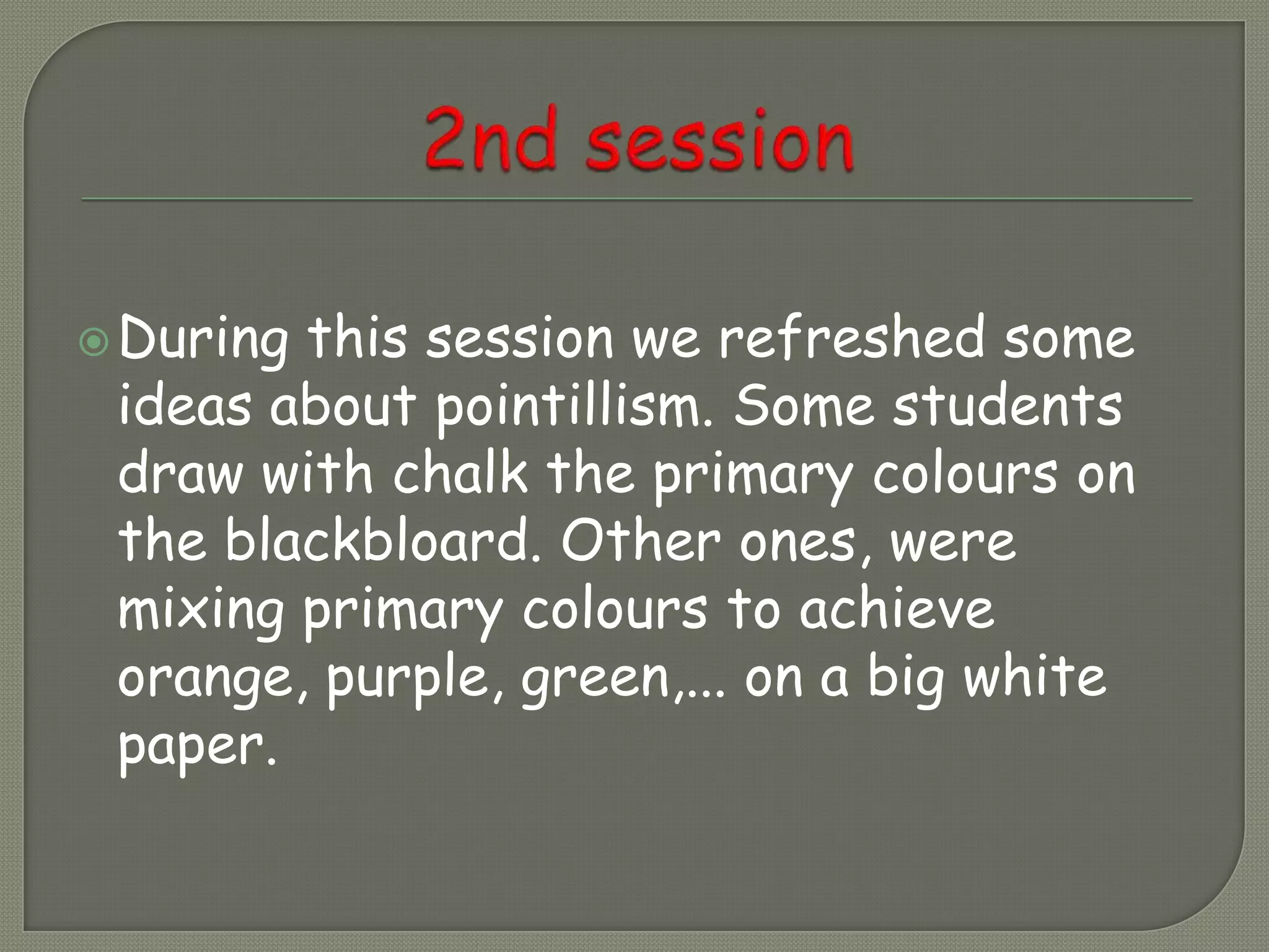 Maria teresa rosell pointillism and primary colours2 | PPTX