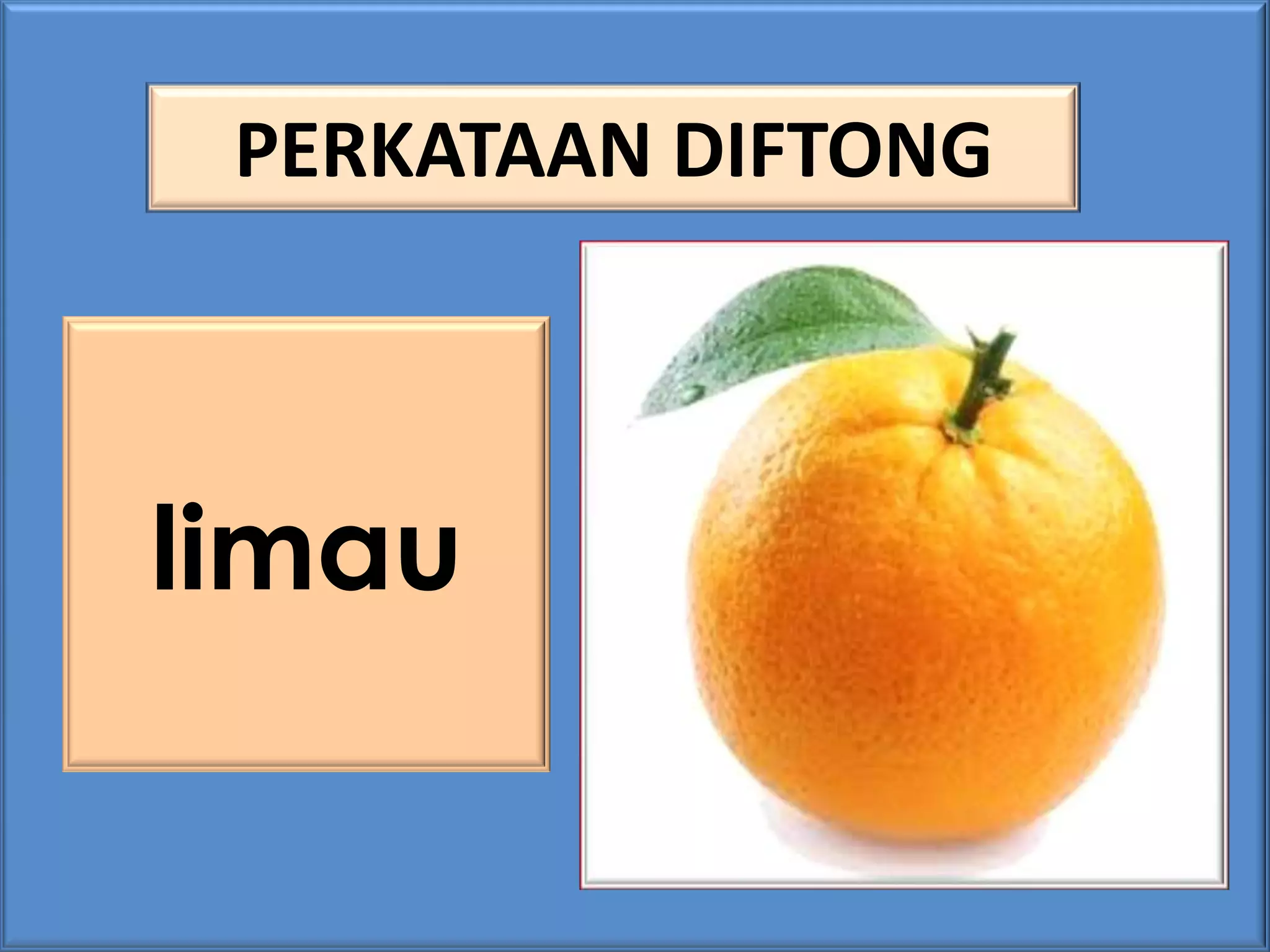 Mari belajar perkataan diftong | PPT