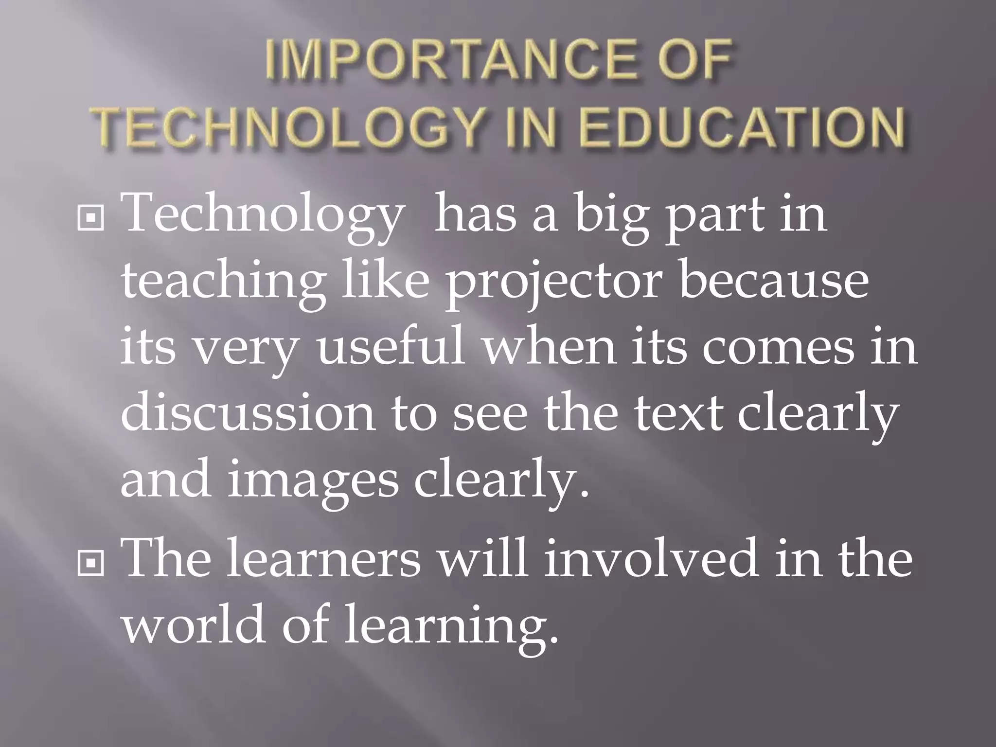 Importance of technology in education | PPT