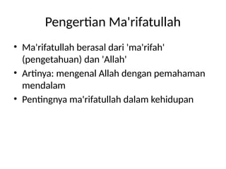 Ma'rifatullah_Mengenal_Allah_Lebih_Dekat.pptx