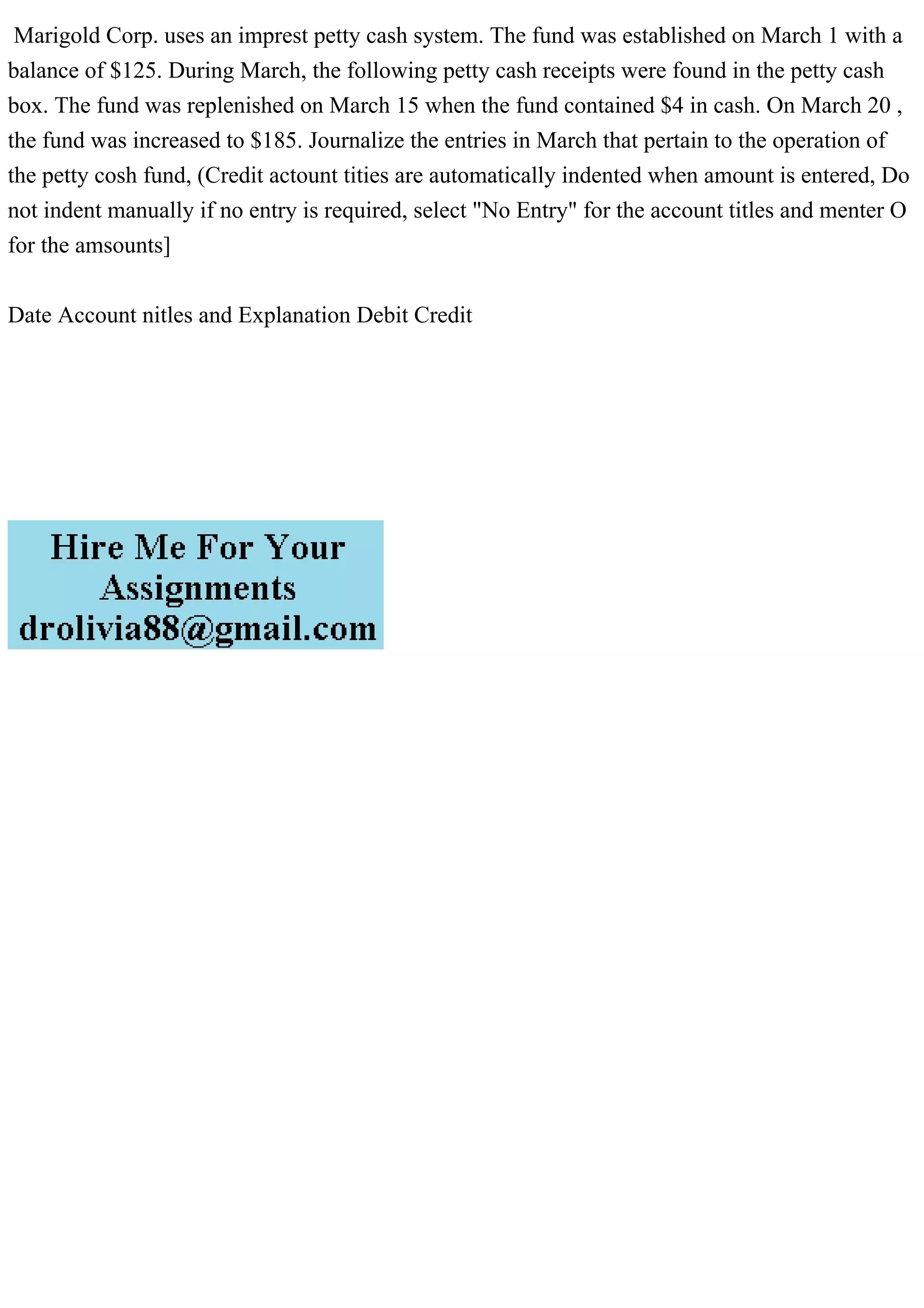 Marigold Corp. uses an imprest petty cash system. The fund was establ.pdf