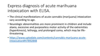 Marihuana acute intoxication: express diagnosis with ELISA | PPT