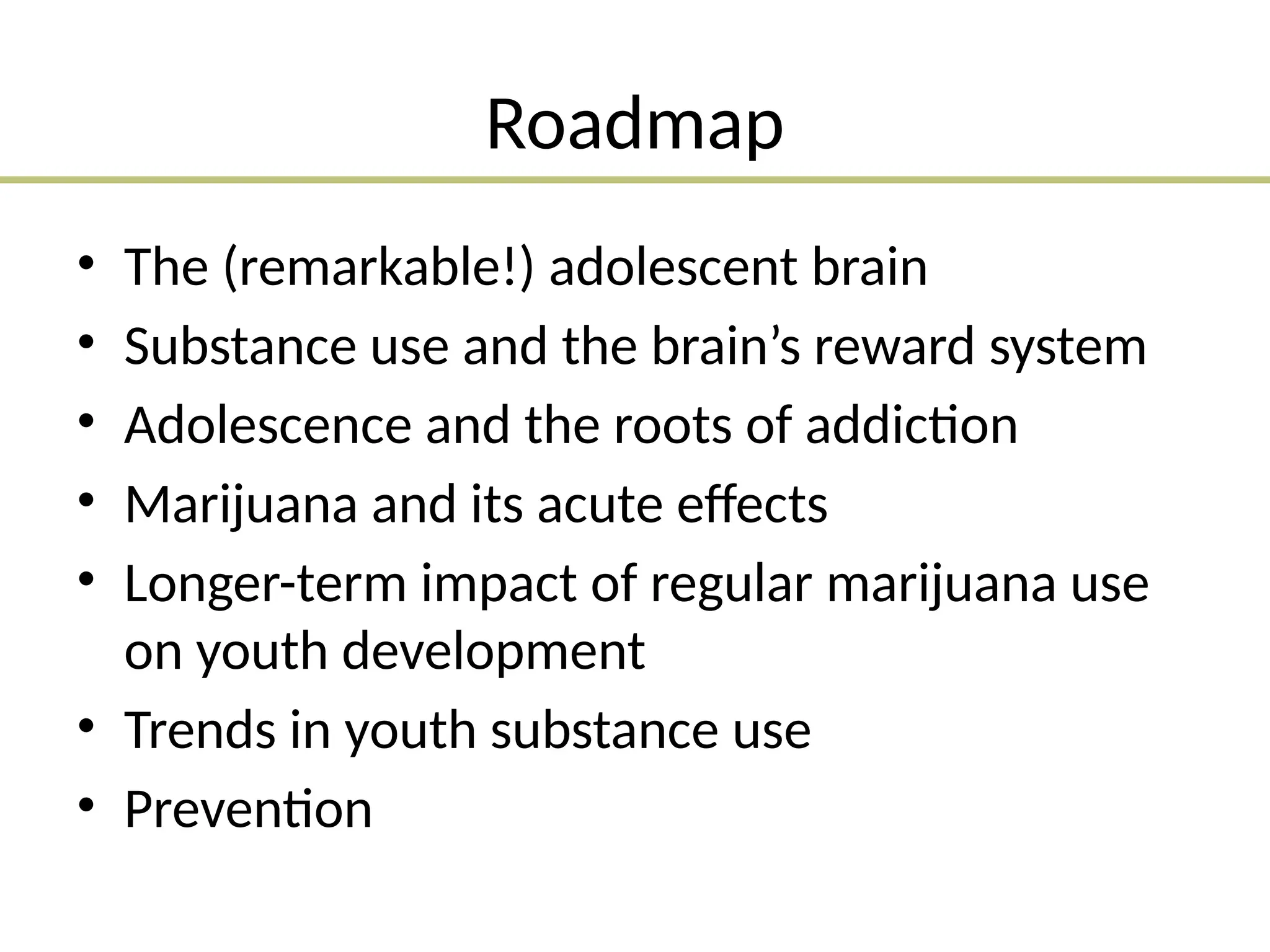 Cannabis/Marijuana and the Adolescent Brain.ppt