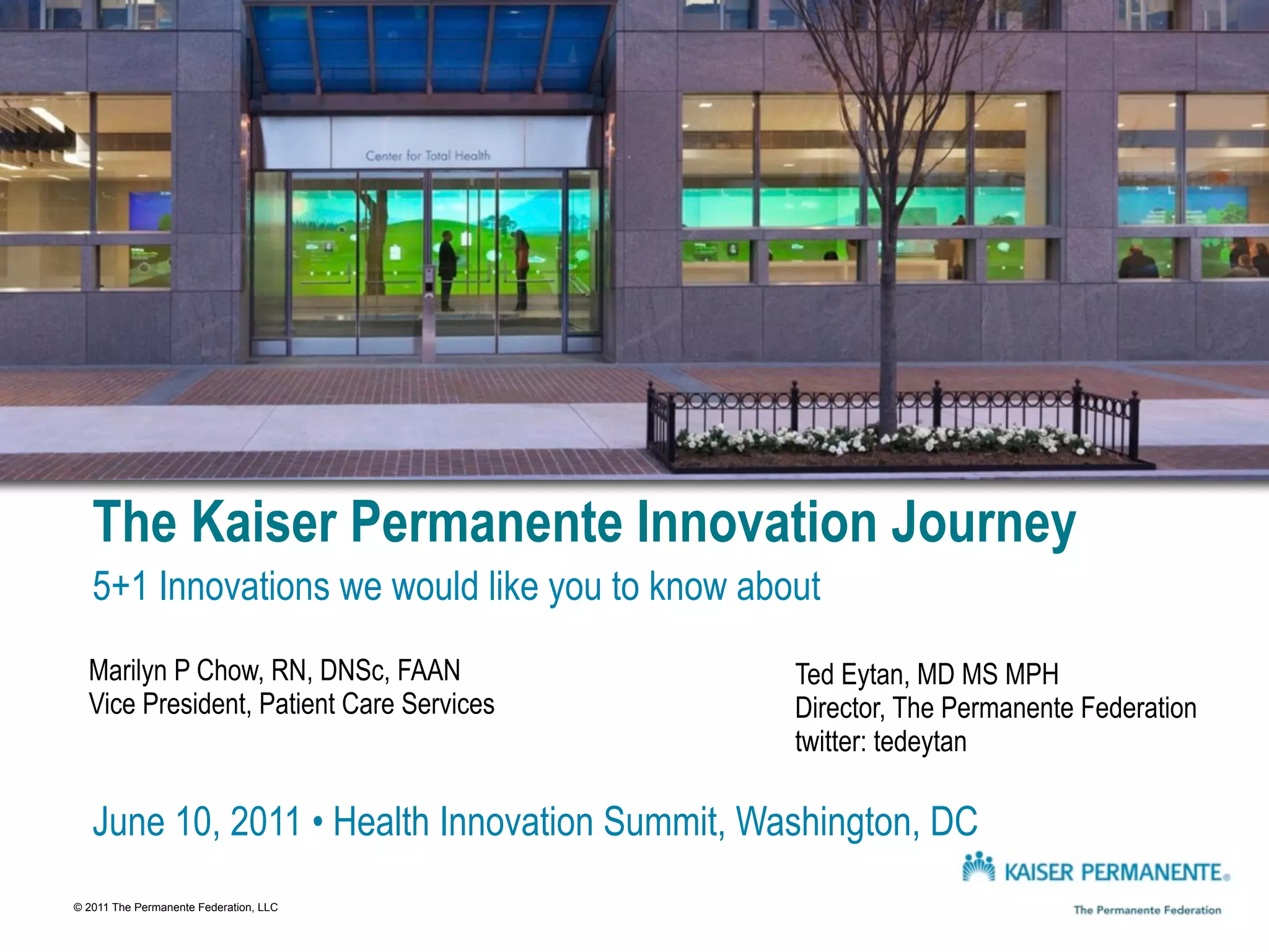 Kaiser Permanente's Innovation Journey, presented by Marilyn Chow and ...