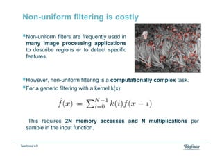 Fast Non-Uniform Filtering with Symmetric Weighted Integral Images | PDF