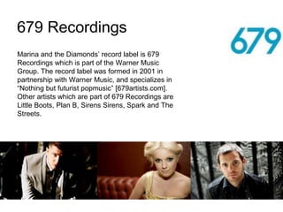 Marina and the Diamonds and 679 Recordings | PPT