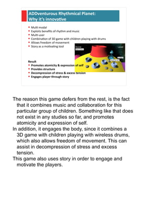 ADDventurous Rhythmical Planet: A 3D Rhythm-based Serious Game for ...