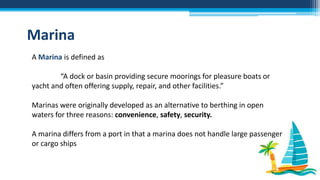 Marinas and its importance | PPTX