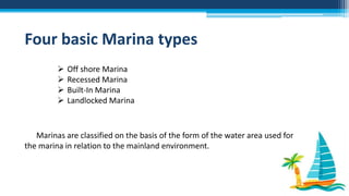 Marinas and its importance | PPTX