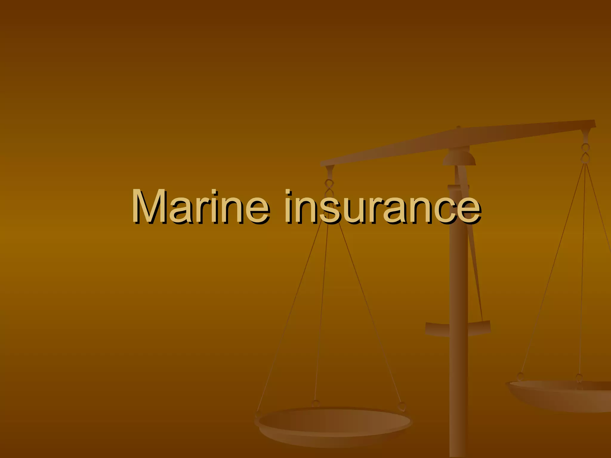 Marine insurance | PPT
