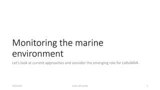 Marine and coastal applications of LoRa wireless technology | PPTX