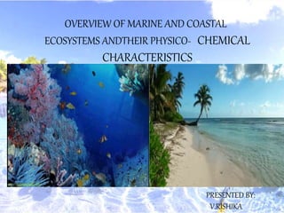 Marine and coastal ecosystems | PPTX