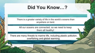 MARINE ECOLOGY.pptx TEACH KIDS OCEANS MARINE LIFE CLIMATE CHANGE | PPTX