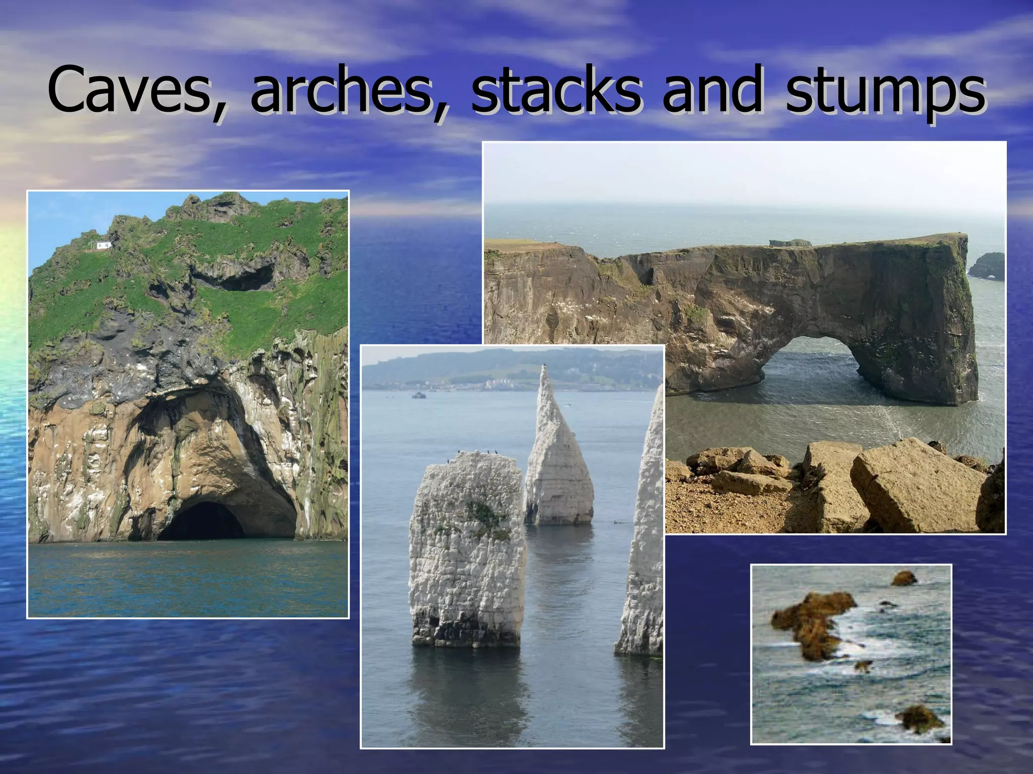 Marine Erosion Process And Erosional Landforms | PPT