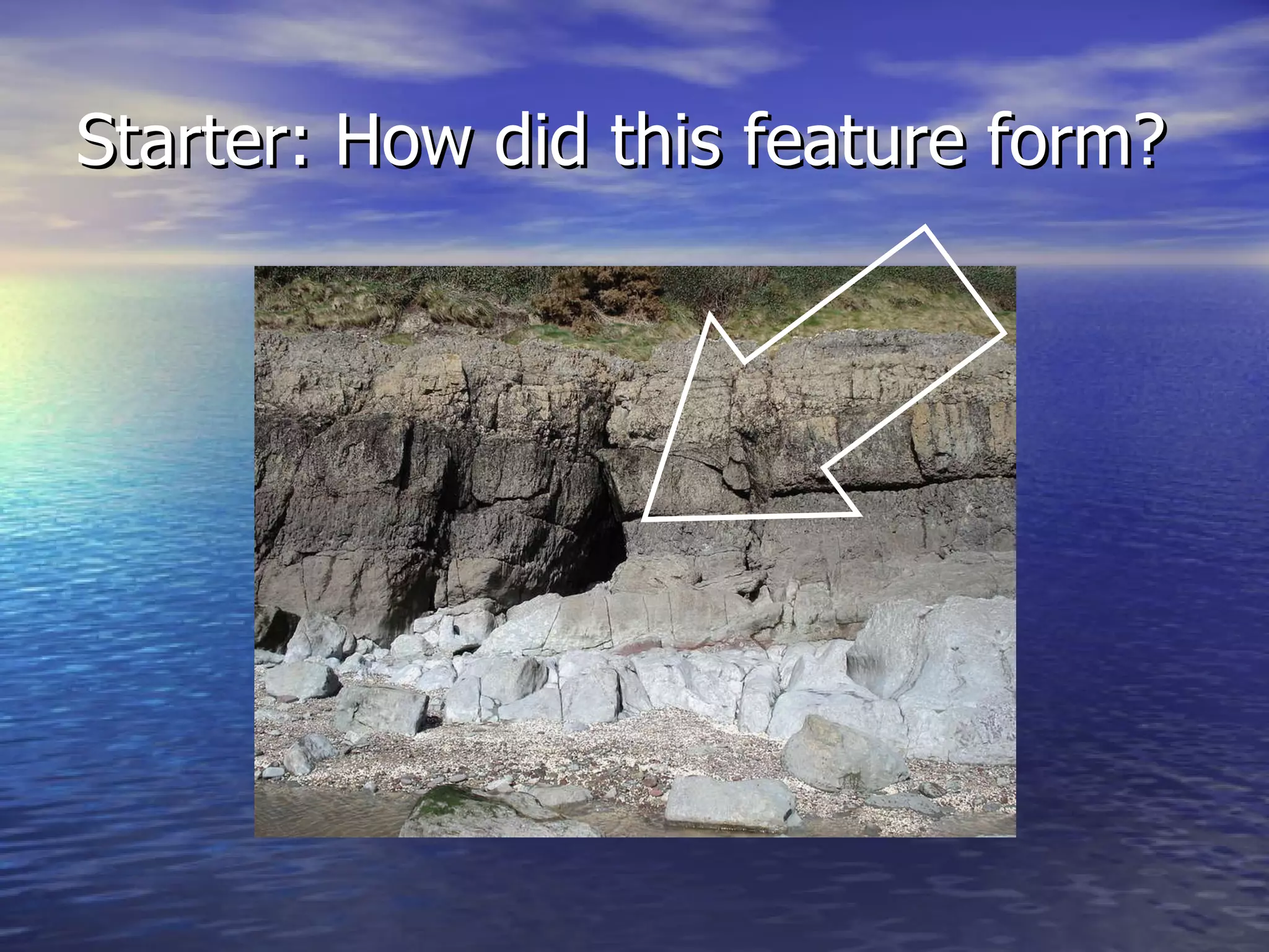 Marine Erosion Process And Erosional Landforms | PPT