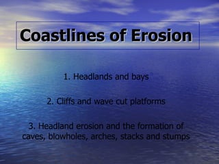 Marine Erosion Process And Erosional Landforms | PPT