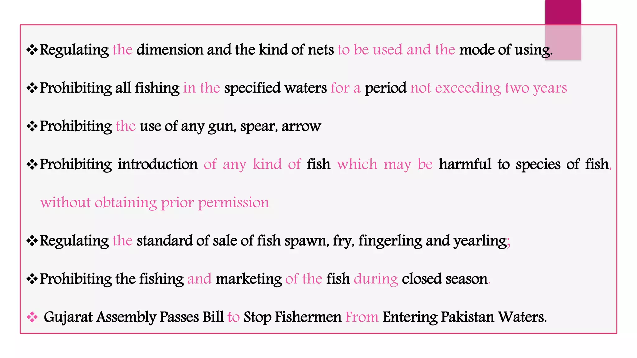 Marine fisheries regulation act (mfra), and its amendments of gujrat ...