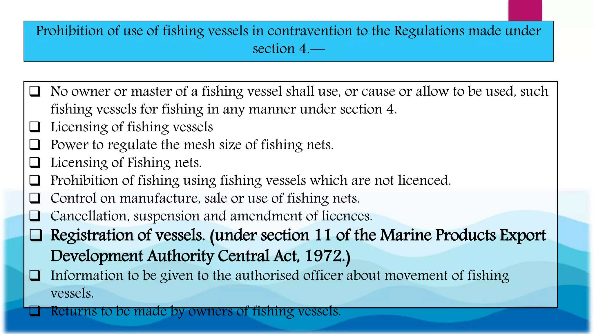 Marine fisheries regulation act (mfra), and its amendments of gujrat ...