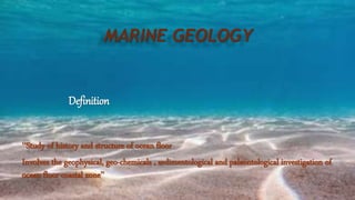 Marine geology | PPTX
