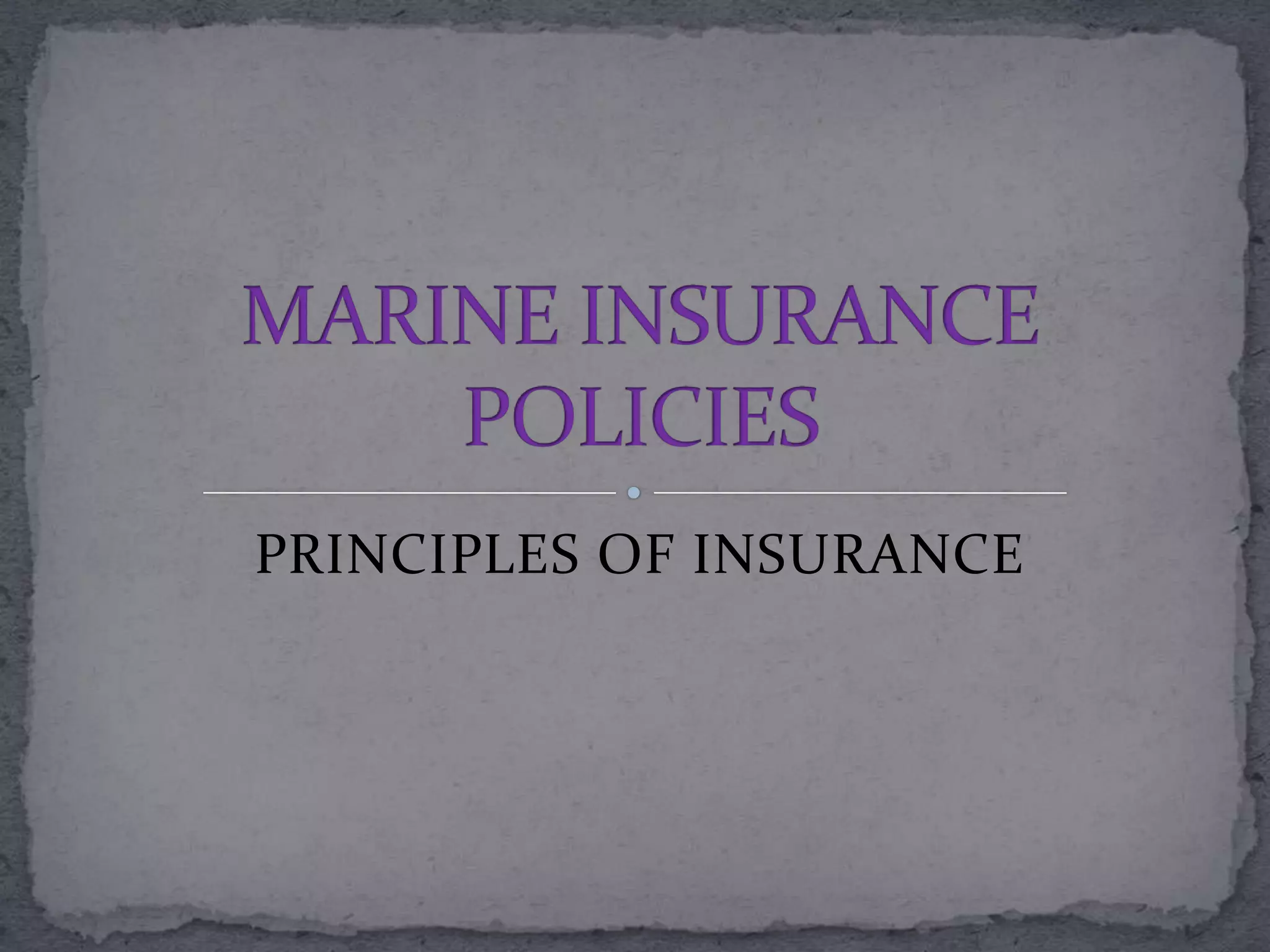Marine insurance contract | PPSX