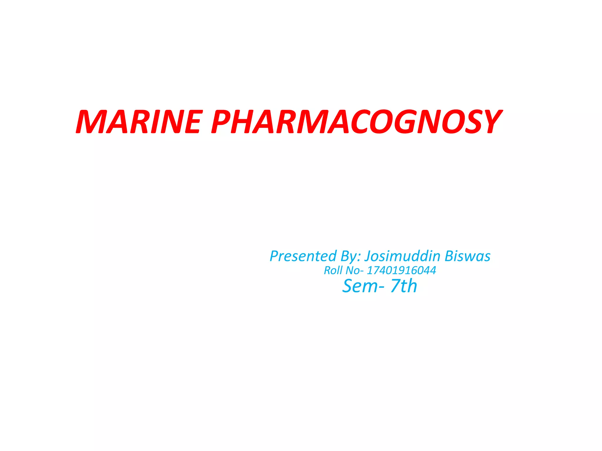 Marine pharmacognosy | PPTX