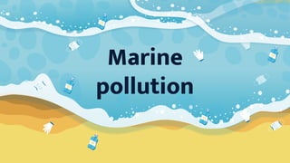 Marine_pollution.pptx