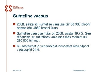 Marin Tasuja: Vanemaealiste materiaalne heaolu | PPT