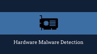 Toward Hardware-based Malware Detection through Memory Forensics | PDF